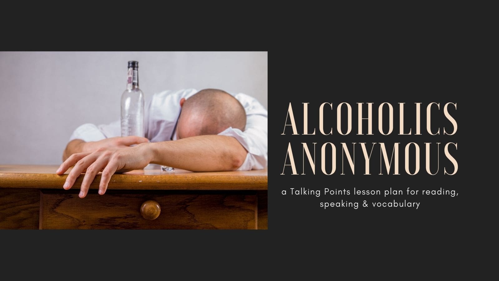 Alcoholics Anonymous — a Talking Points lesson plan for reading ...