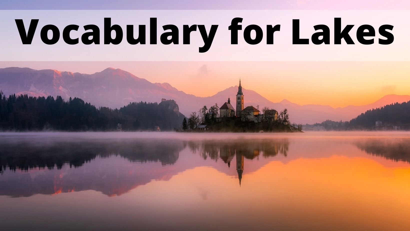 How to Talk about Rivers Lakes or Seas in English - Man Writes