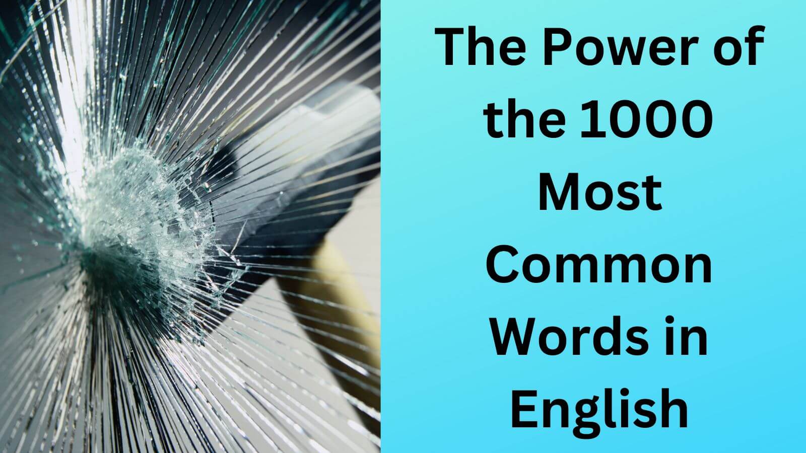 The Power of the 1000 Most Common Words in English - Man Writes