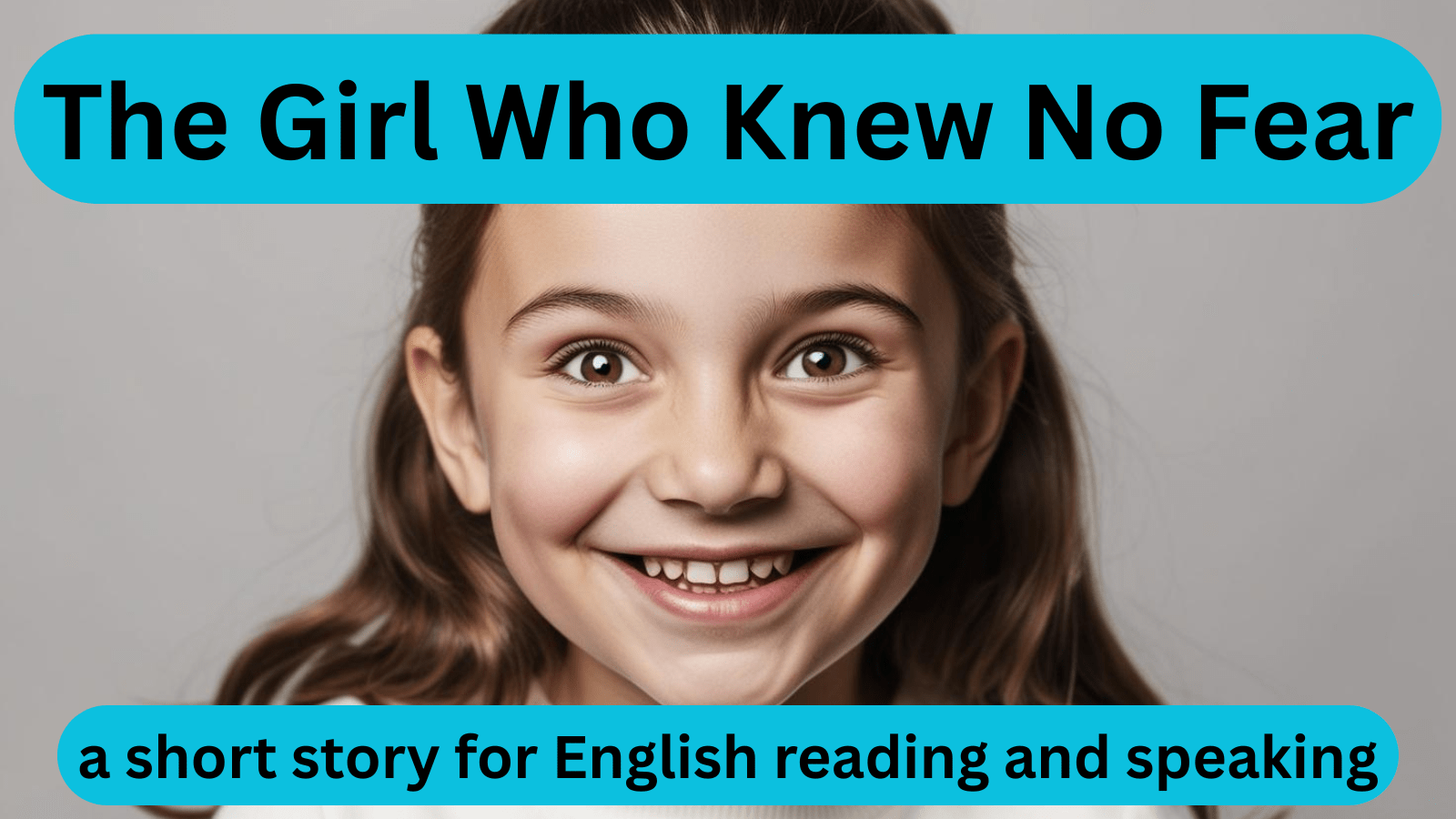 The Girl Who Knew No Fear — a short story for English reading and ...