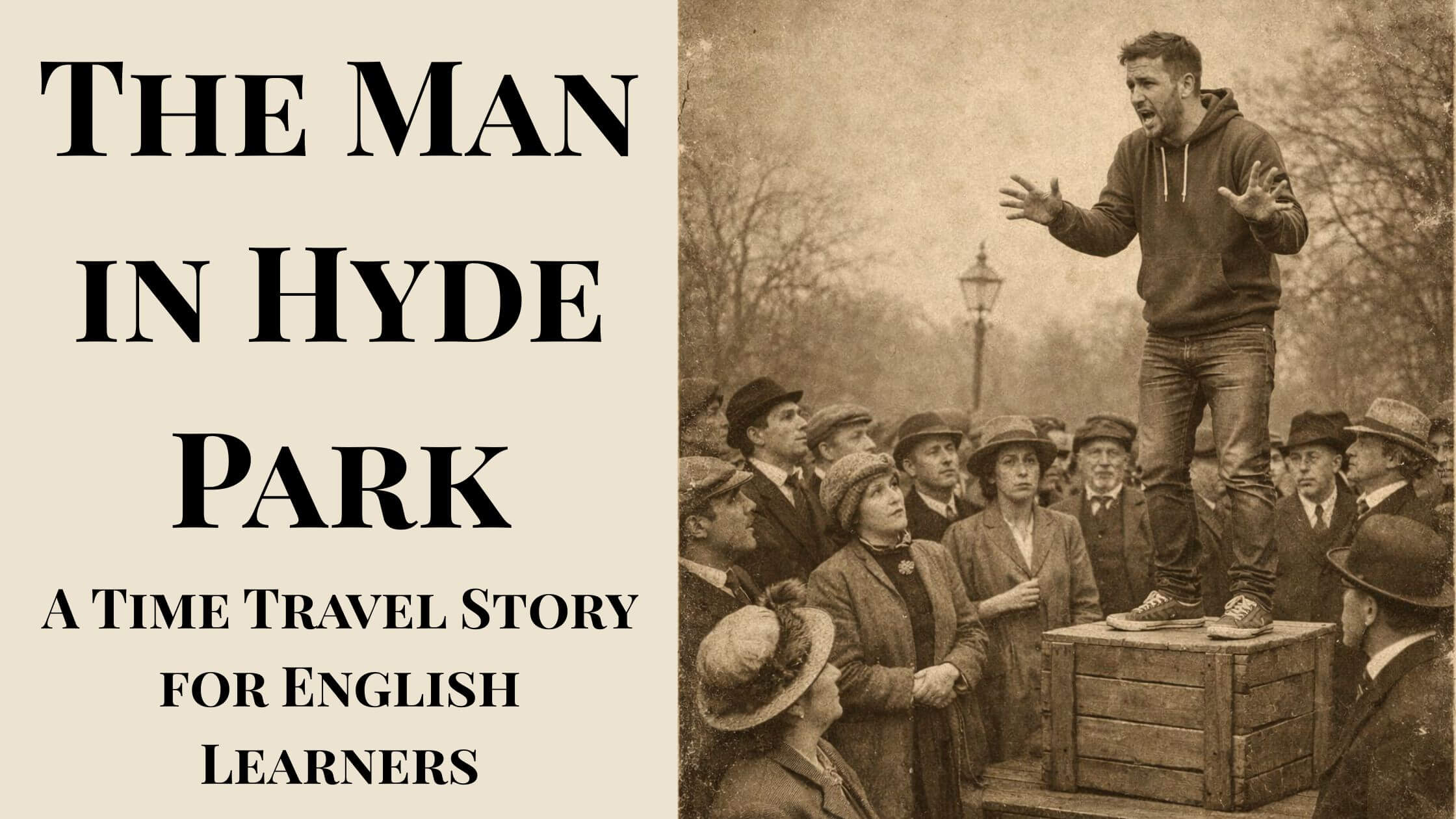 The Man in Hyde Park — a short story for English reading and speaking ...